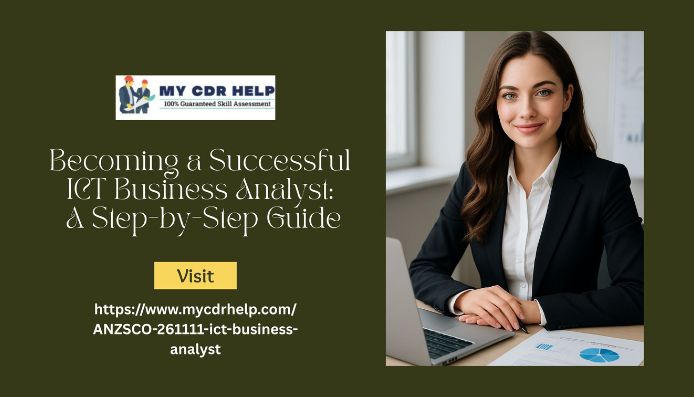 Becoming a Successful ICT Business Analyst: A Step-by-Step Guide